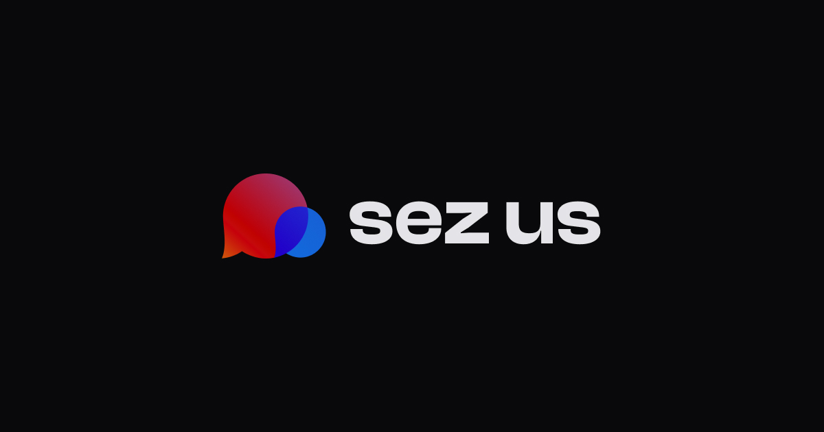 Sez Us